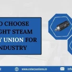How to Choose the Right Steam Rotary Union for Your Industry - Roto ...